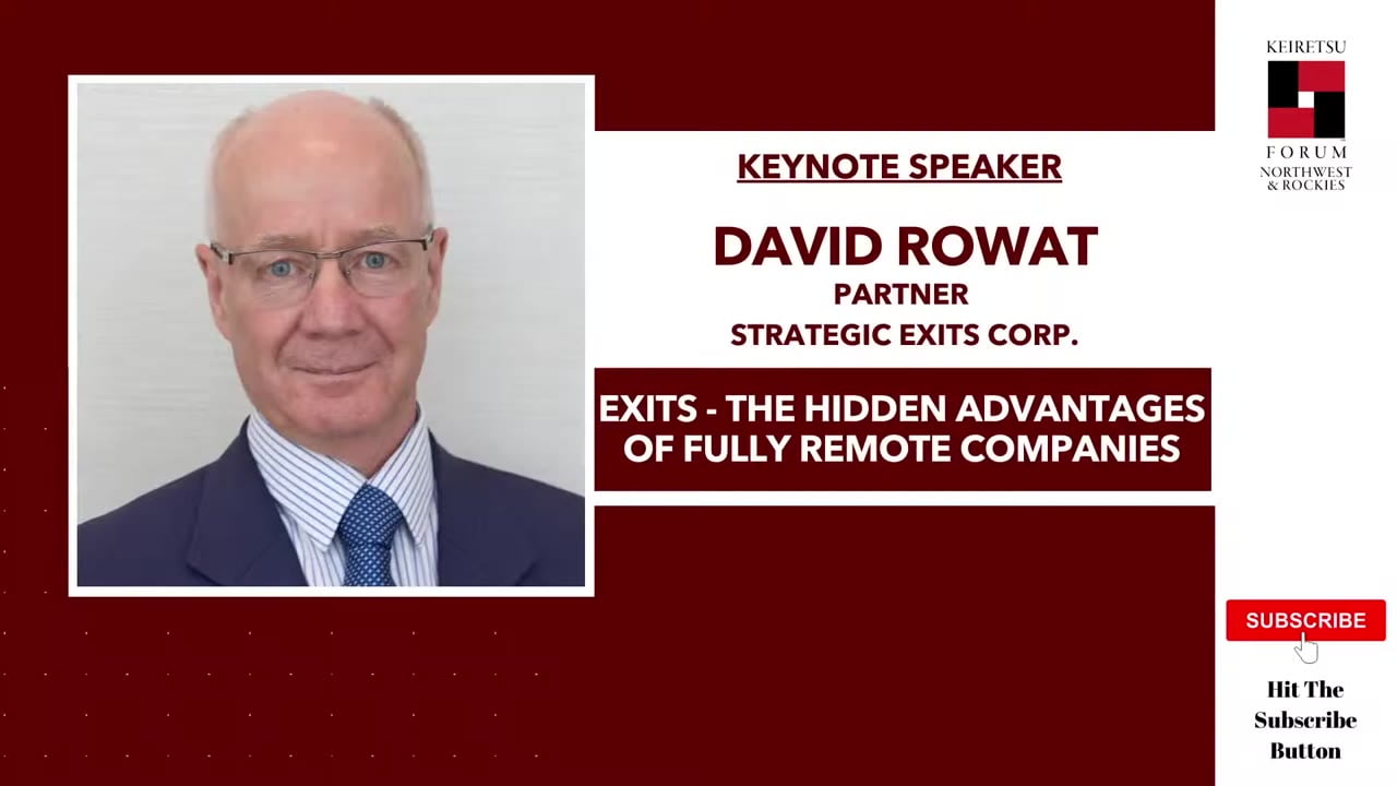 Exits Hidden Advantages of A Fully Remote Company - David Rowat ...