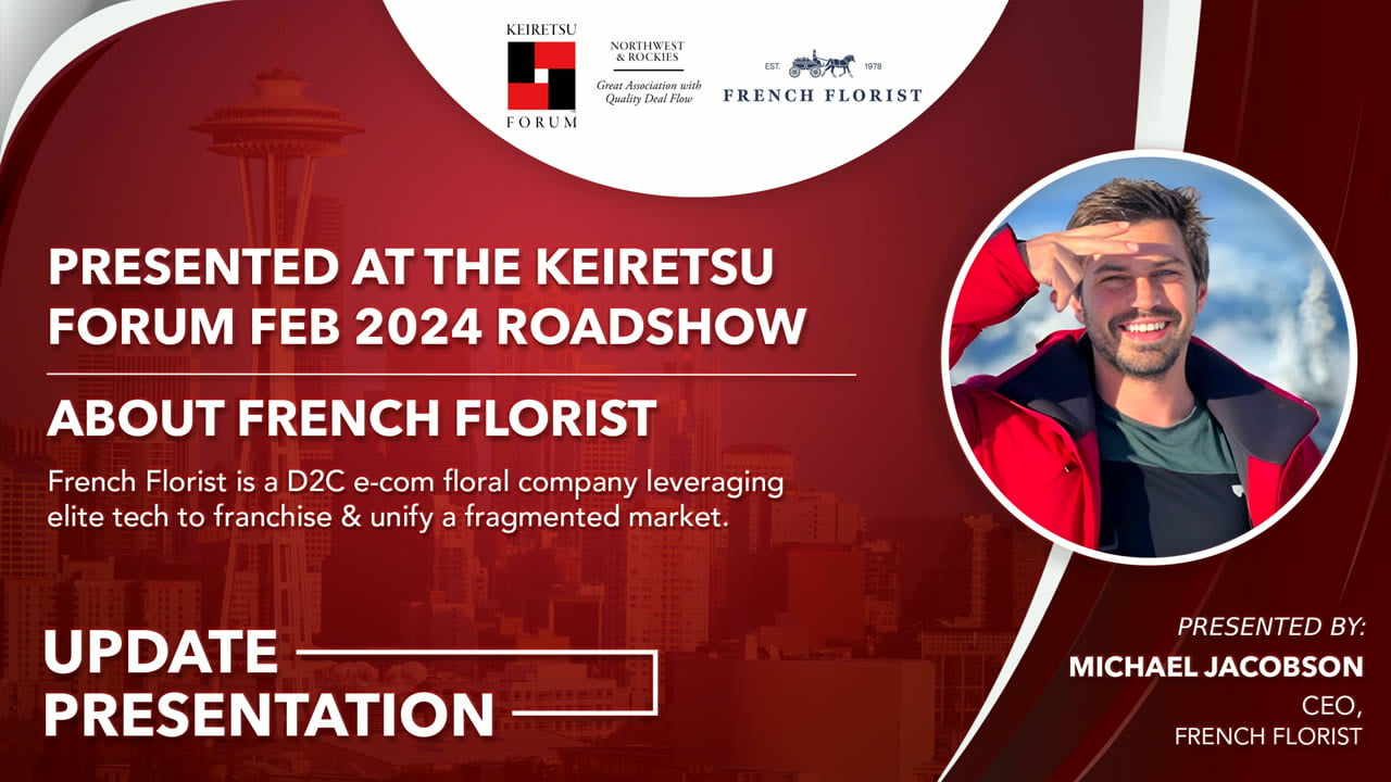 February 2024 Forum: French Florist - Keiretsu Forum TV