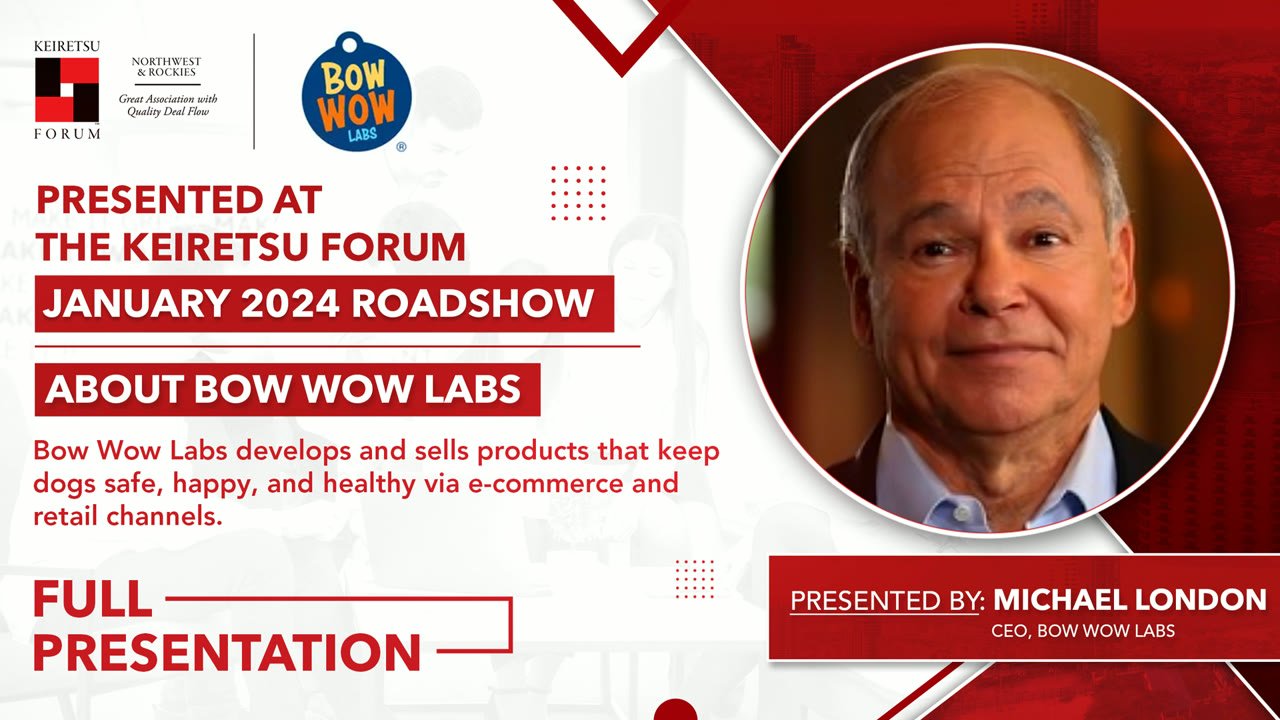 January 2024 Forum: Bow Wow Labs - Keiretsu Forum TV