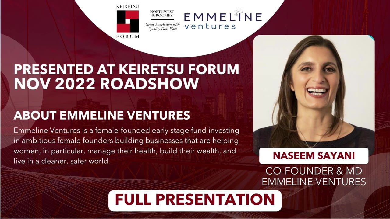 November 2022 Forums : Emmeline Ventures - Keiretsu Forum TV