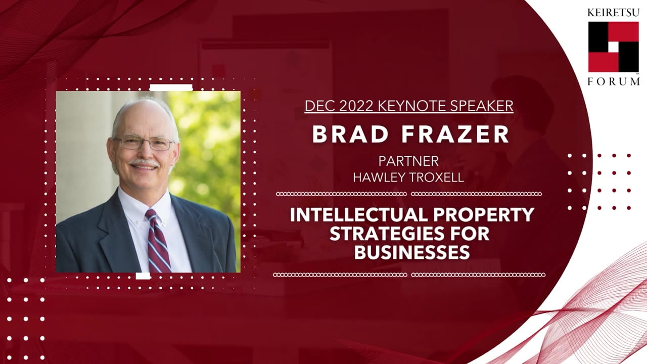 Intellectual Property Strategies for Business : Brad Frazer - Keiretsu ...