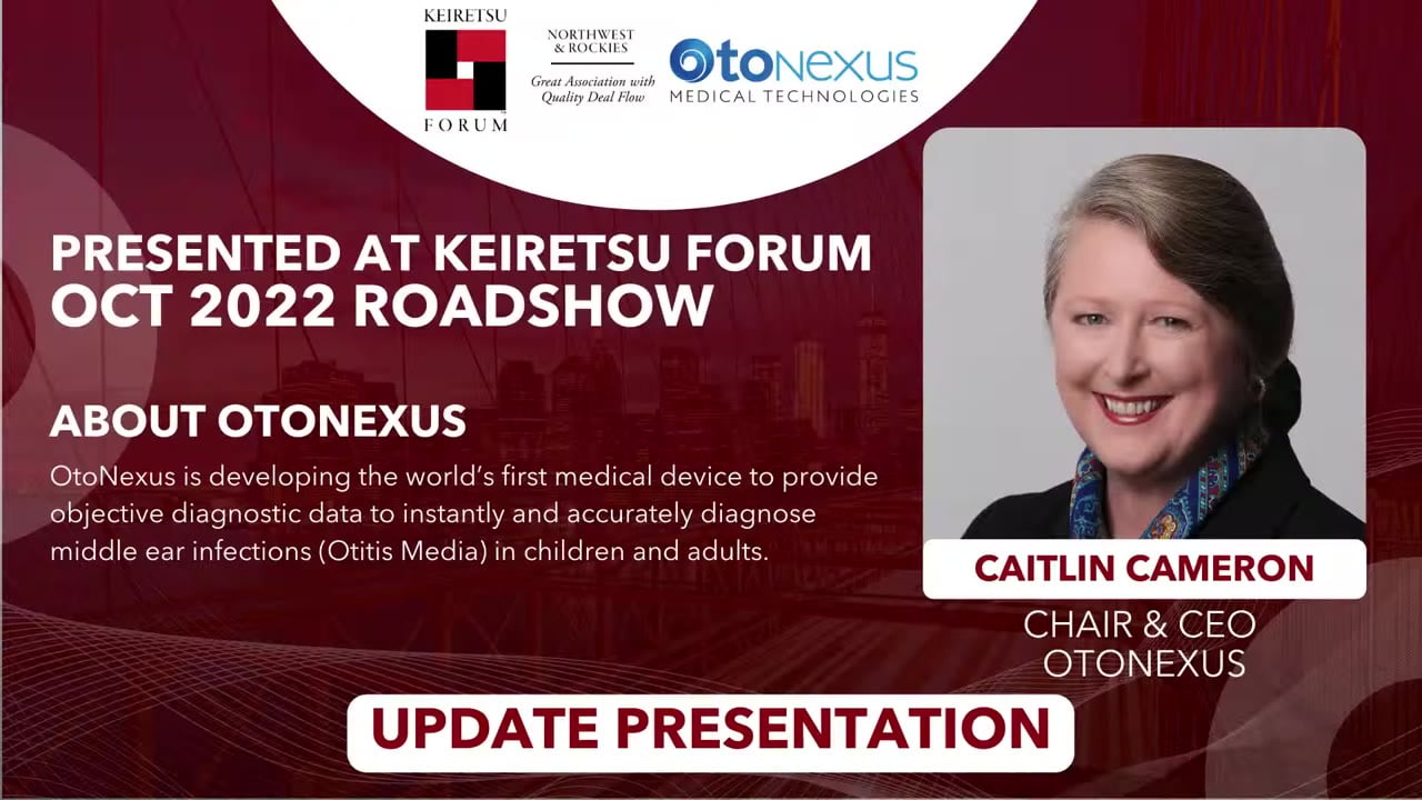 October 2022 Forums : Otonexus Medical Technologies - Keiretsu Forum TV