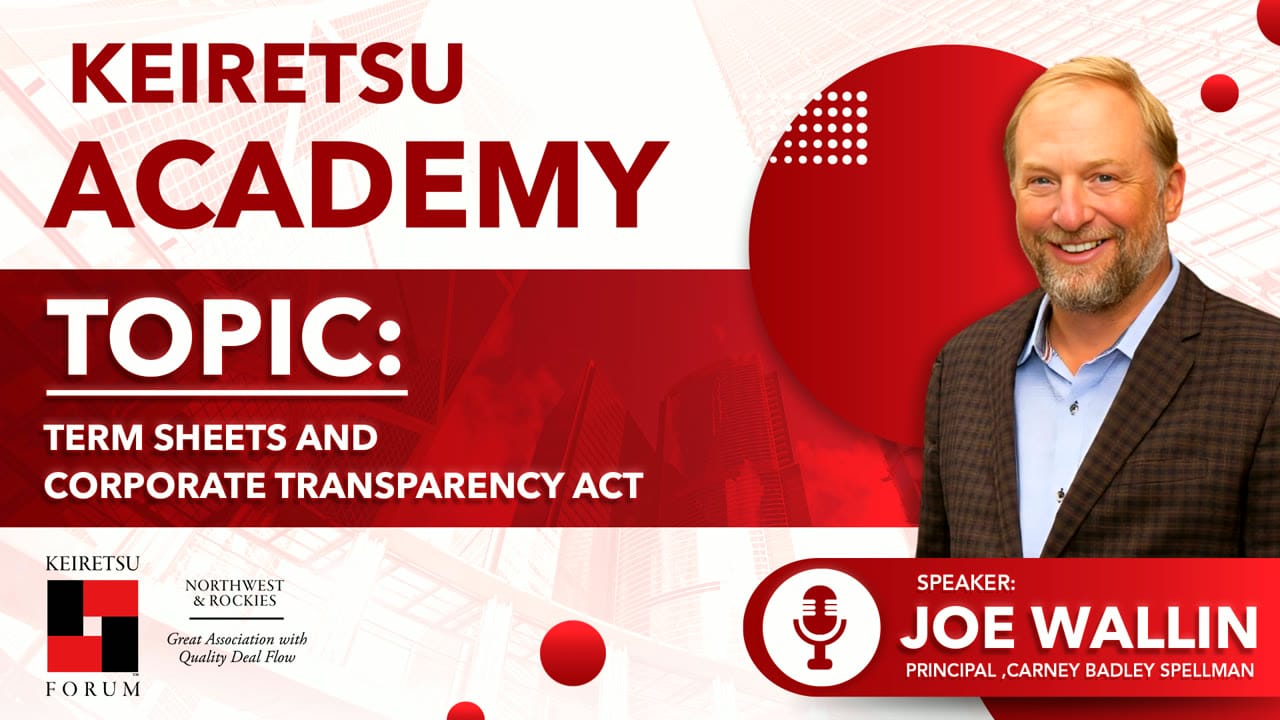 Term Sheets & Corporate Transparency Act with Joe Wallin - Keiretsu ...