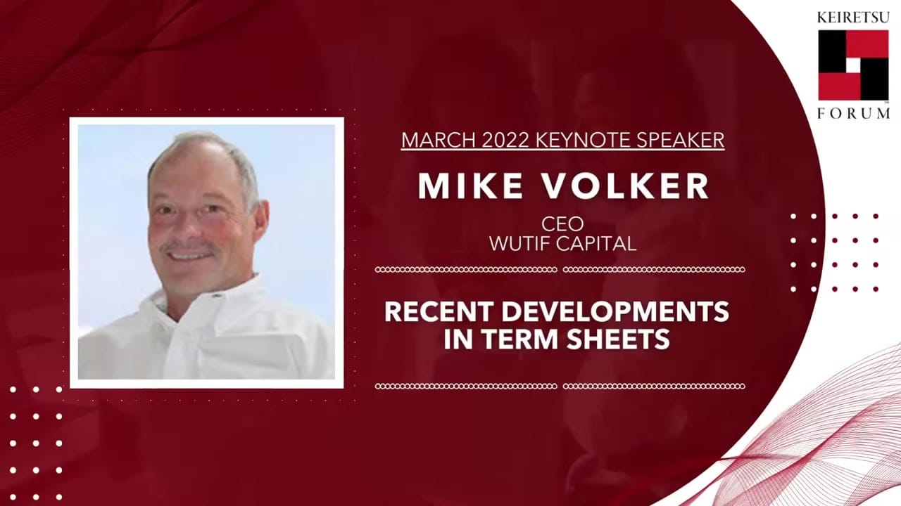 Recent Developments In Term Sheets with Mike Volker - Keiretsu Forum TV