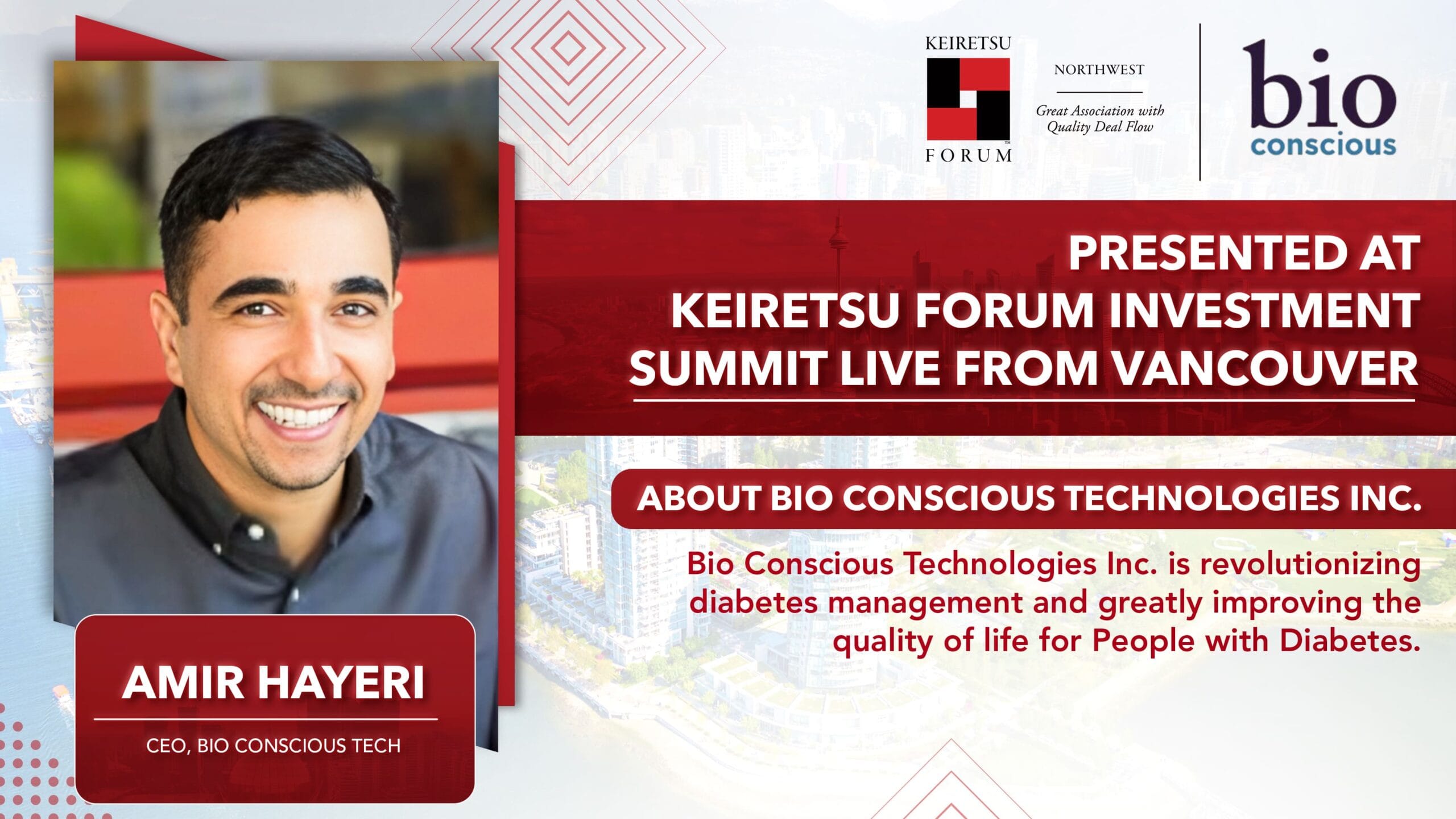 July 2024 Keiretsu Forum Investment Summit live from Vancouver: Bio Conscious Technology ...