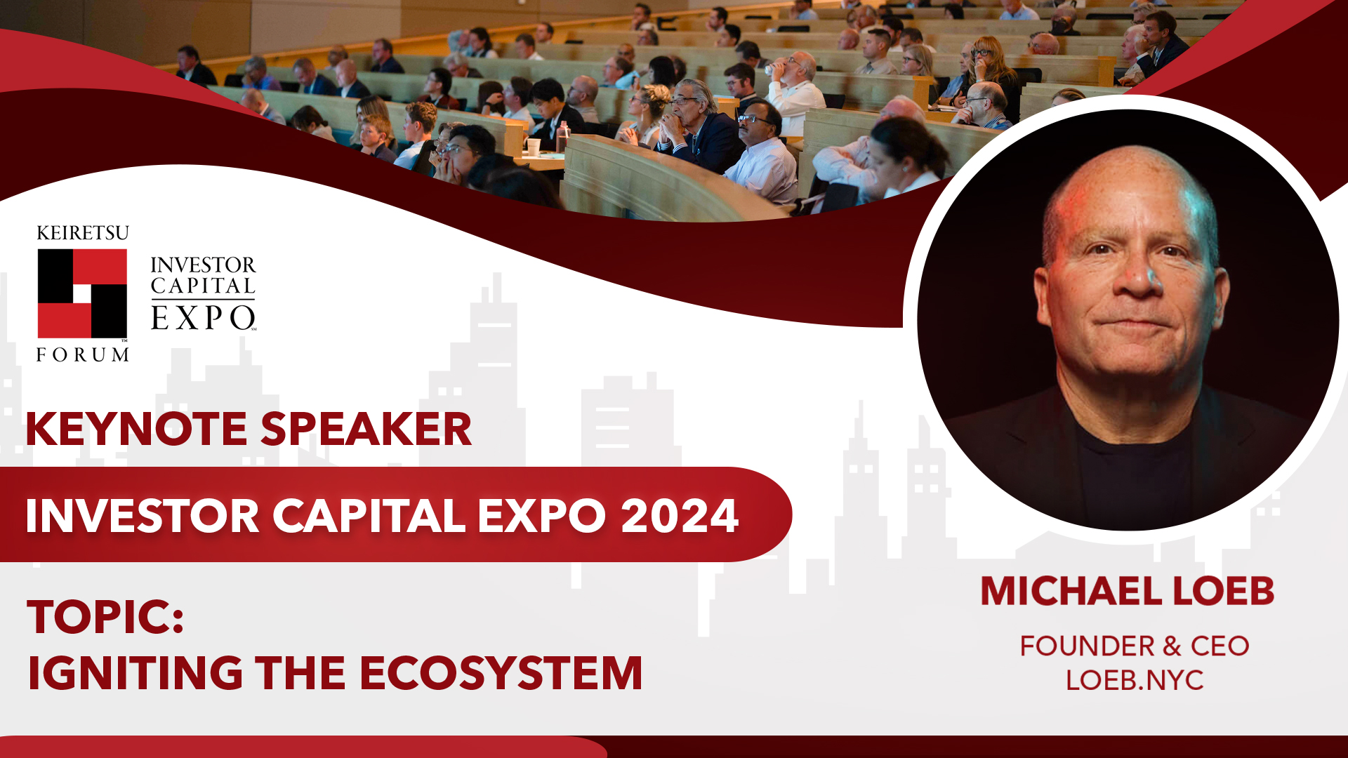 "Igniting the EcoSystem" with Michael Loeb - Keiretsu Forum TV